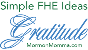 Simple FHE Ideas: Gratitude | Mormon Momma